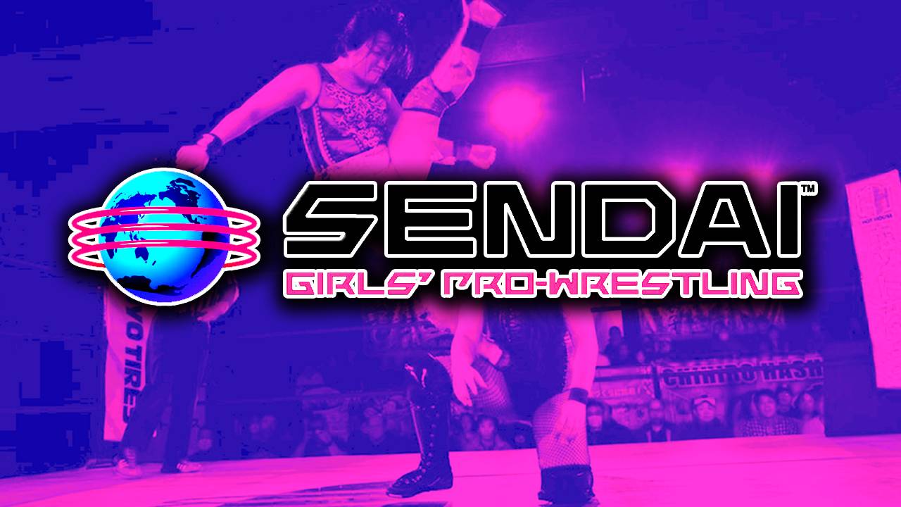 Sendai Girls - IndependentWrestling.tv