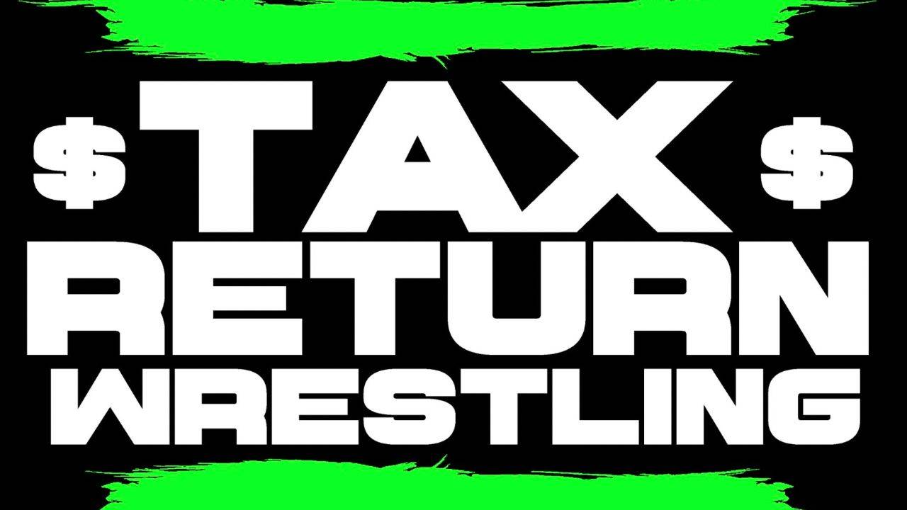 Tax Return Wrestling - IndependentWrestling.tv