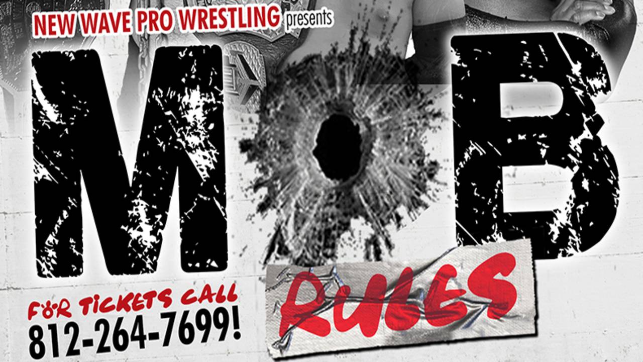 PREMIERE: New Wave Pro "Mob Rules 2022" - IWTV.live World Premiere ...
